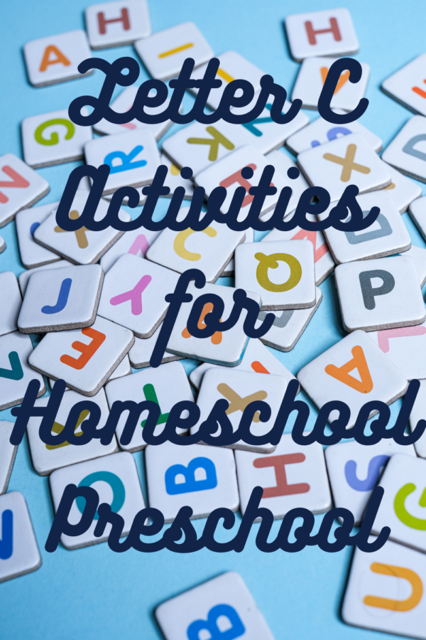 Letter C Activities for Homeschool Preschool - Moms are Frugal