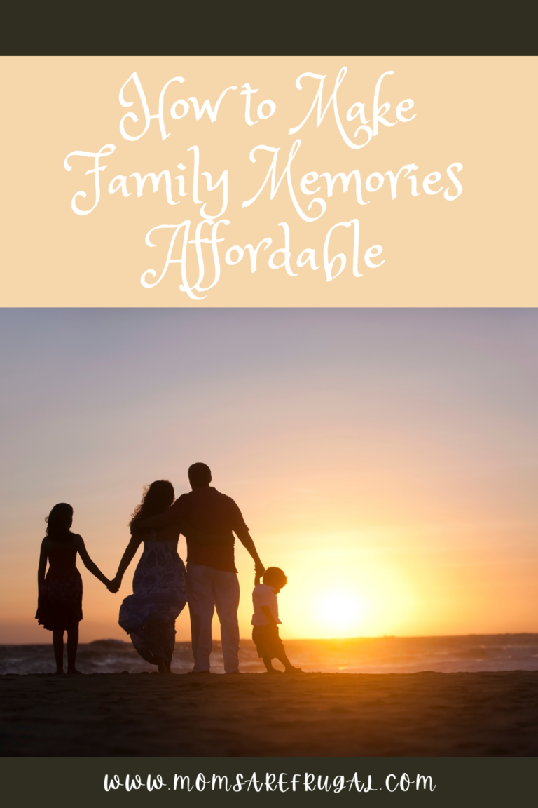 How To Make Family Memories With Your Kids - Moms are Frugal