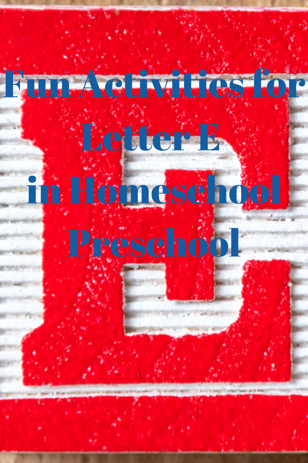 Fun Activities For Letter E In Homeschool Preschool Moms Are Frugal