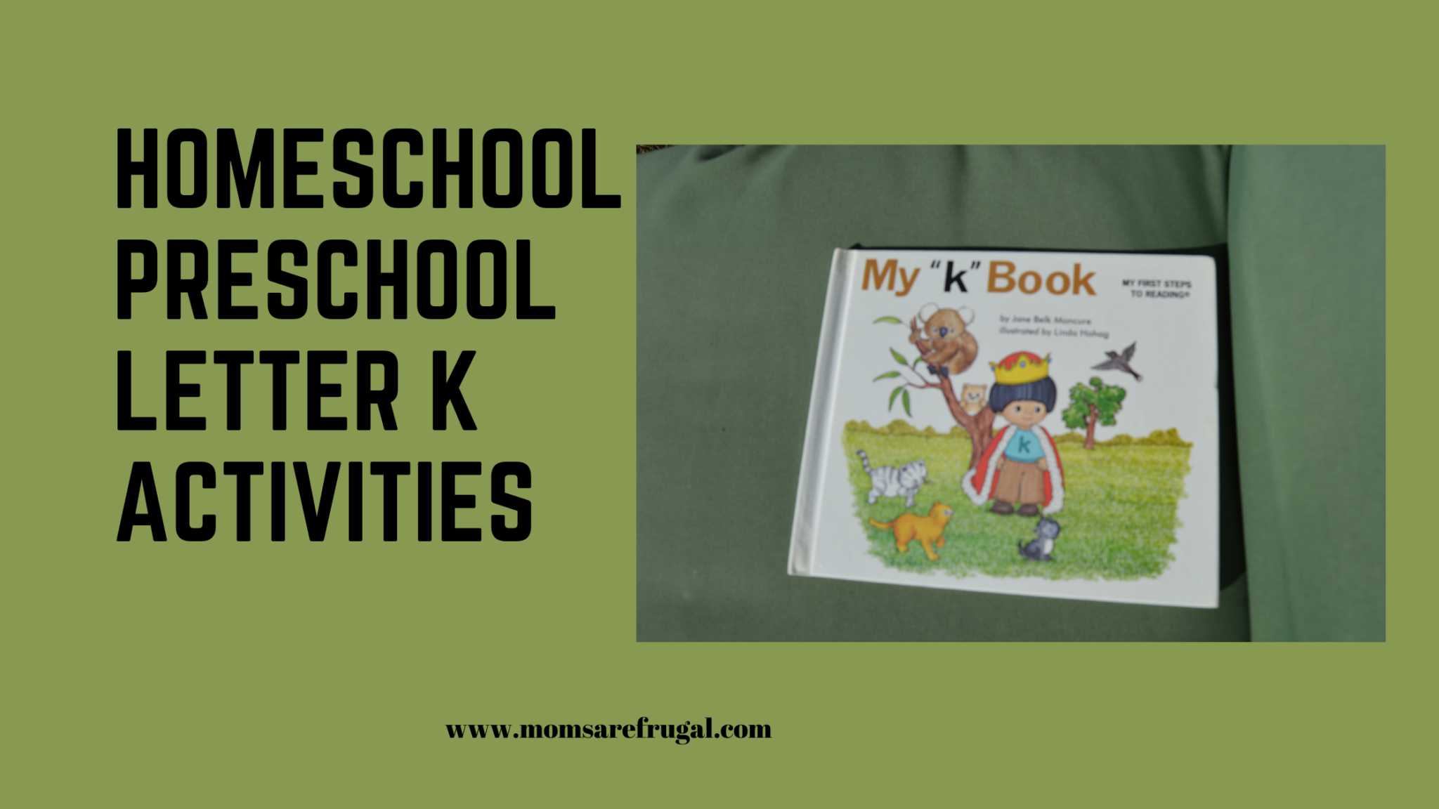 Homeschool Preschool Letter K Activities - Moms are Frugal