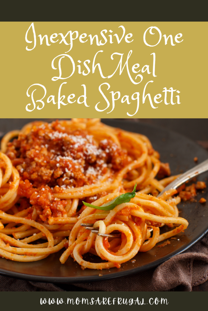Inexpensive One Dish Baked Spaghetti Moms Are Frugal Inexpensive One Dish Baked Spaghetti Moms Are Frugal